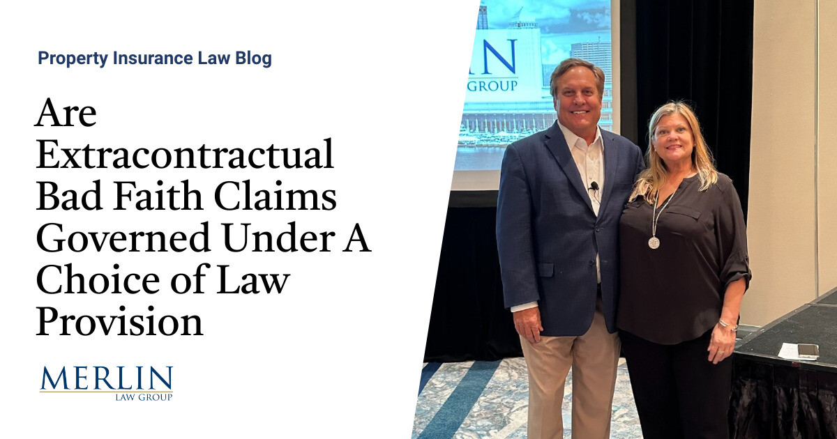 Are Extracontractual Bad Faith Claims Governed Under A Choice of Law ...