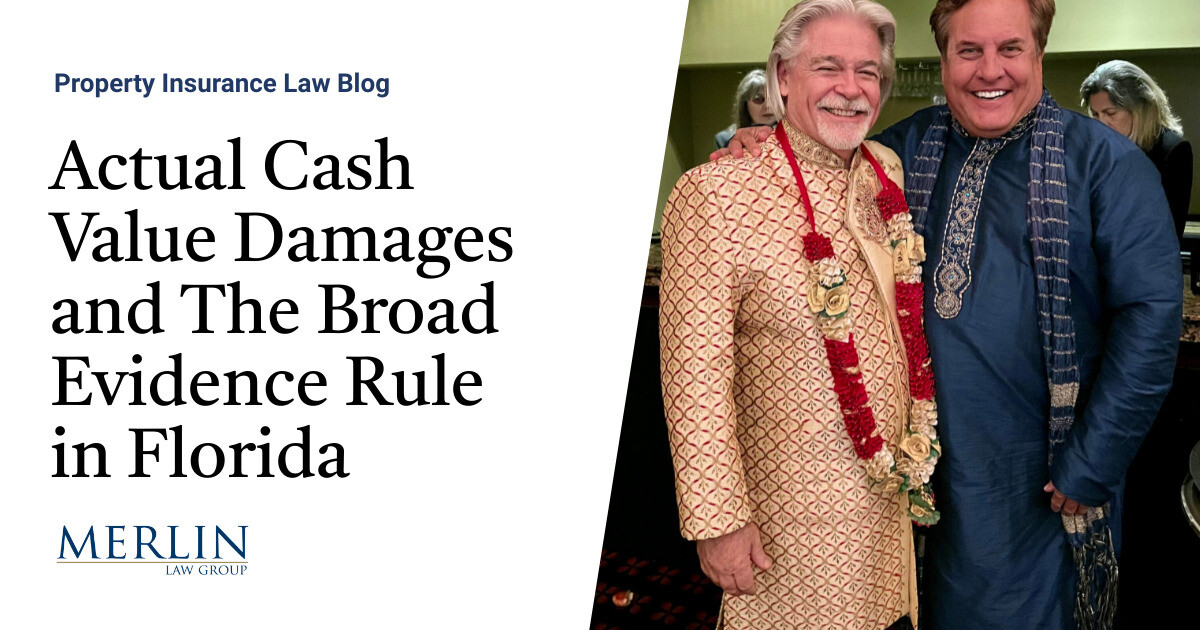 Actual Cash Value Damages and The Broad Evidence Rule in Florida ...
