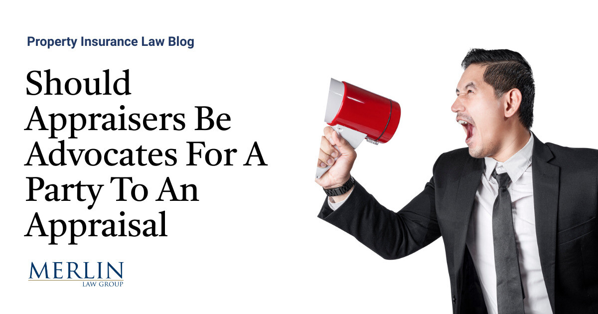 Should Appraisers Be Advocates For A Party To An Appraisal? | Property ...