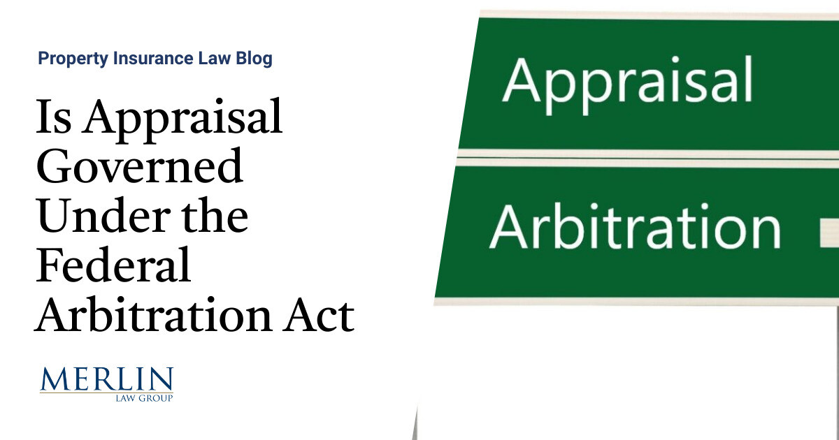 Is Appraisal Governed Under the Federal Arbitration Act? | Property ...