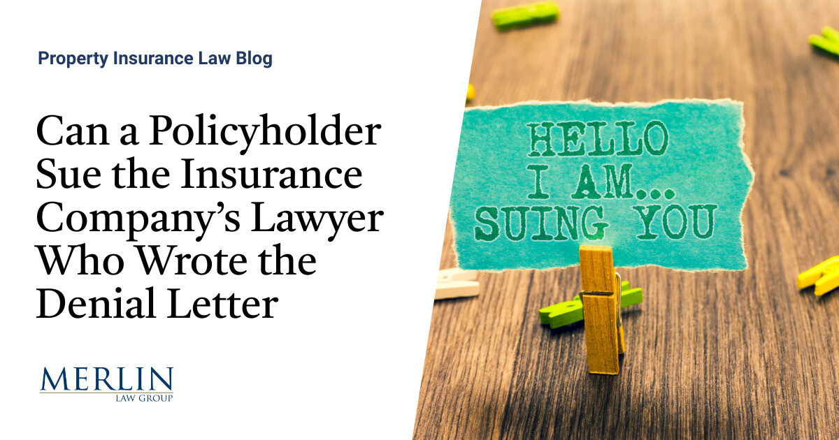Can a Policyholder Sue the Insurance Company’s Lawyer Who Wrote the ...