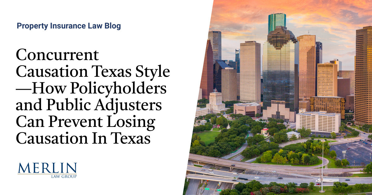 Concurrent Causation Texas Style—How Policyholders and Public Adjusters ...