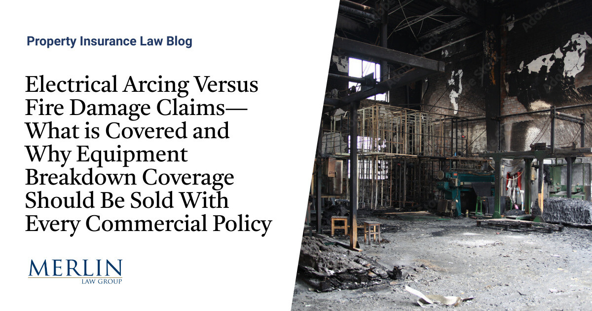 Electrical Arcing Versus Fire Damage Claims—What is Covered and Why ...