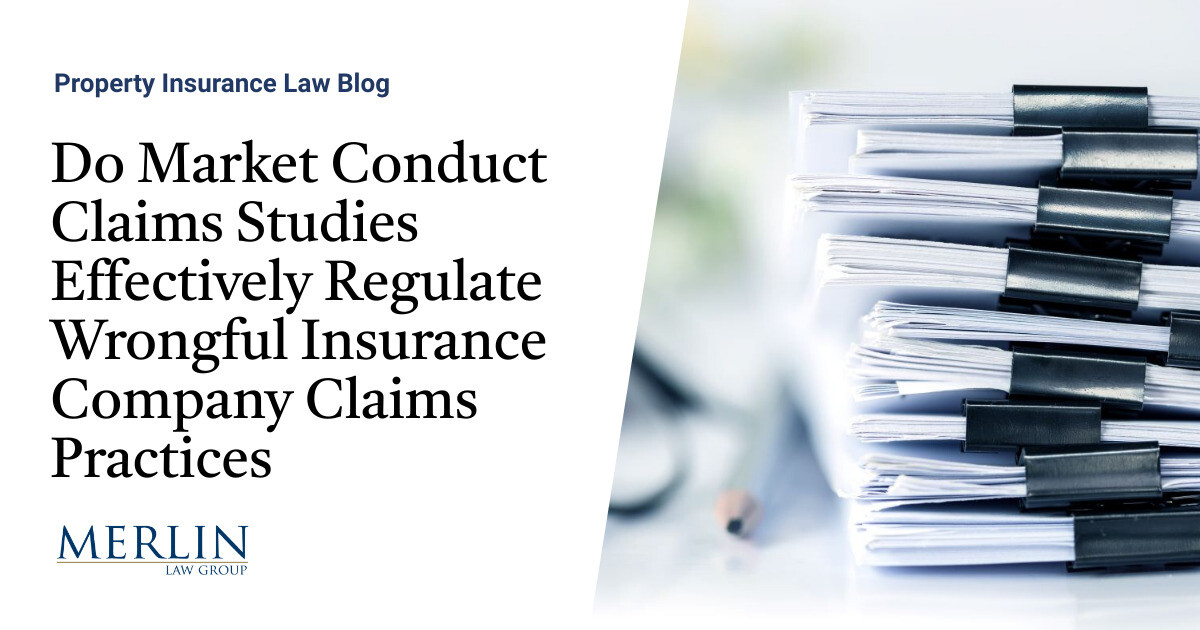 Do Market Conduct Claims Studies Effectively Regulate Wrongful Insurance Company Claims ...
