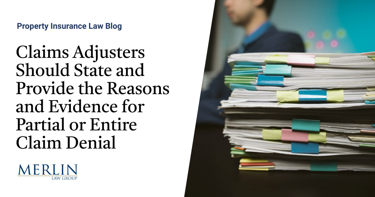 Claims Adjusters Should State and Provide the Reasons and Evidence for Partial or Entire Claim ...