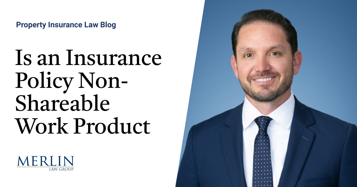 Is an Insurance Policy Non-Shareable Work Product? | Property Insurance ...