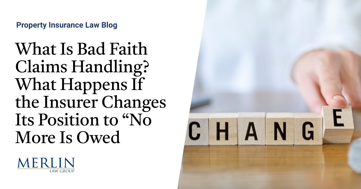 What Is Bad Faith Claims Handling? What Happens If the Insurer Changes ...