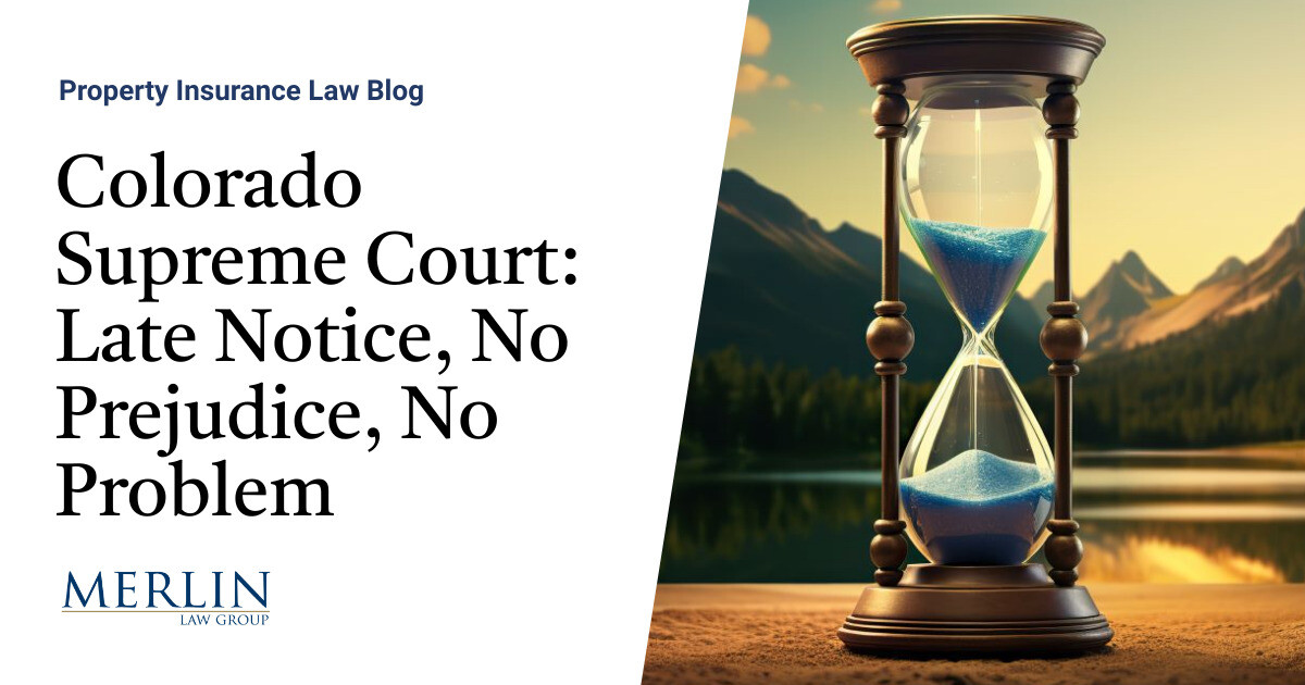 Colorado Supreme Court: Late Notice, No Prejudice, No Problem ...