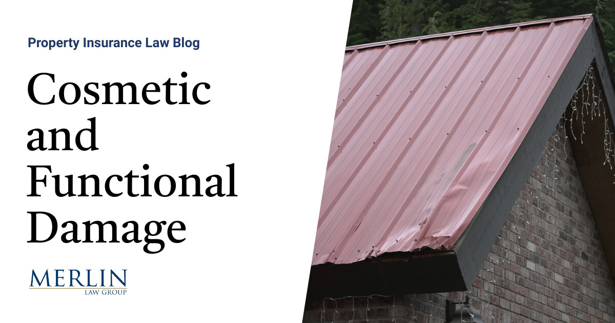 Cosmetic and Functional Damage | Property Insurance Coverage Law Blog