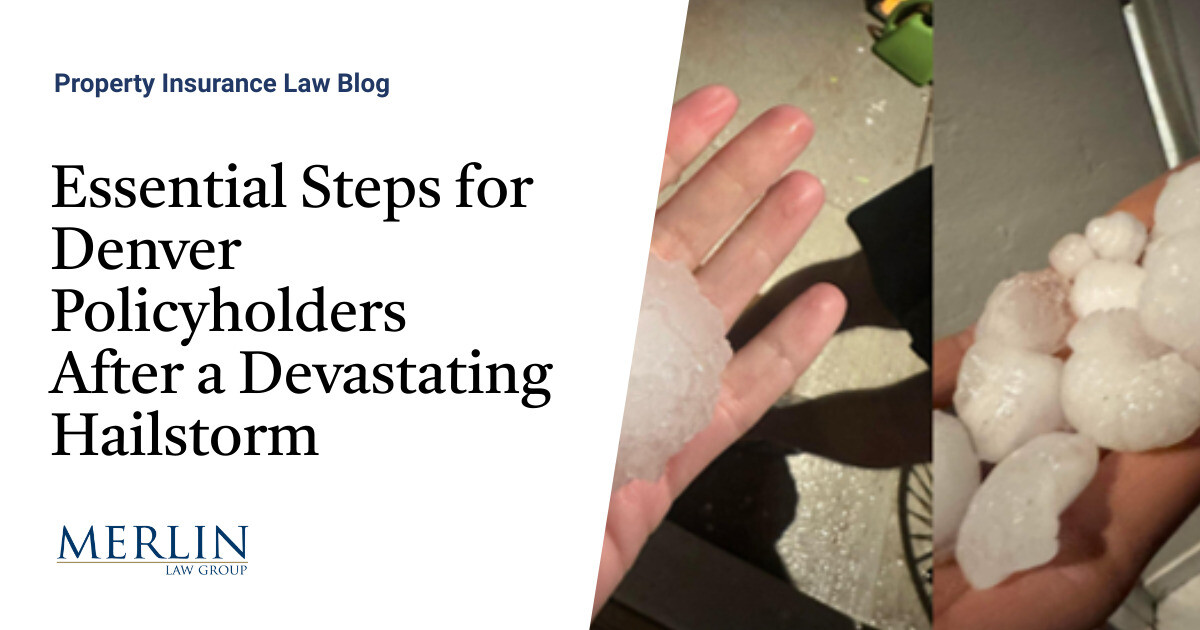 Essential Steps for Denver Policyholders After a Devastating Hailstorm ...