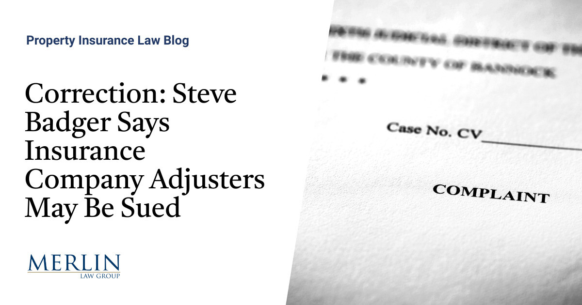 Correction: Steve Badger Says Insurance Company Adjusters May Be Sued ...