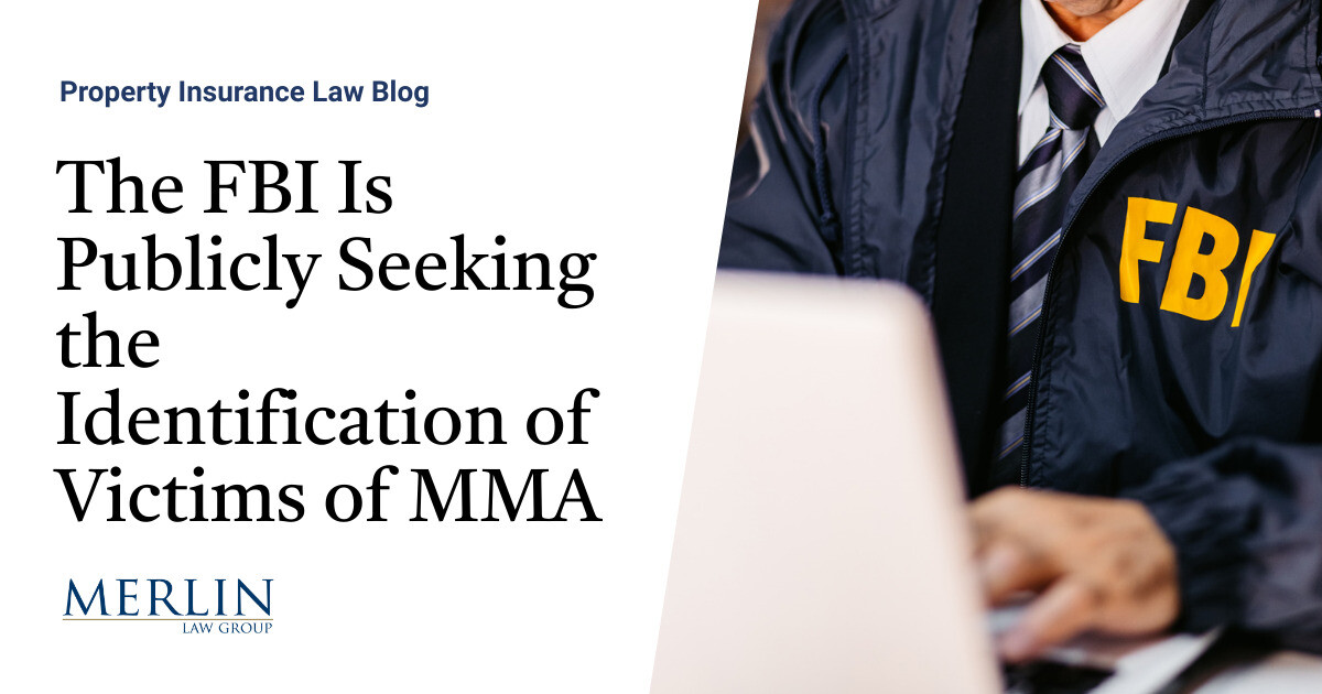 The FBI Is Publicly Seeking the Identification of Victims of MMA | Property Insurance Coverage ...
