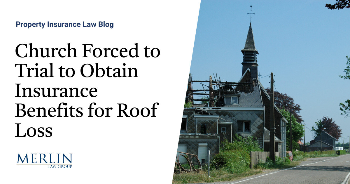 Church Forced to Trial to Obtain Insurance Benefits for Roof Loss ...