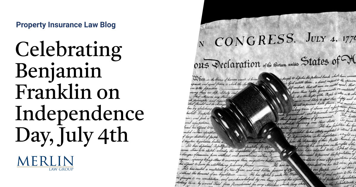 Celebrating Benjamin Franklin on Independence Day, July 4th | Property ...