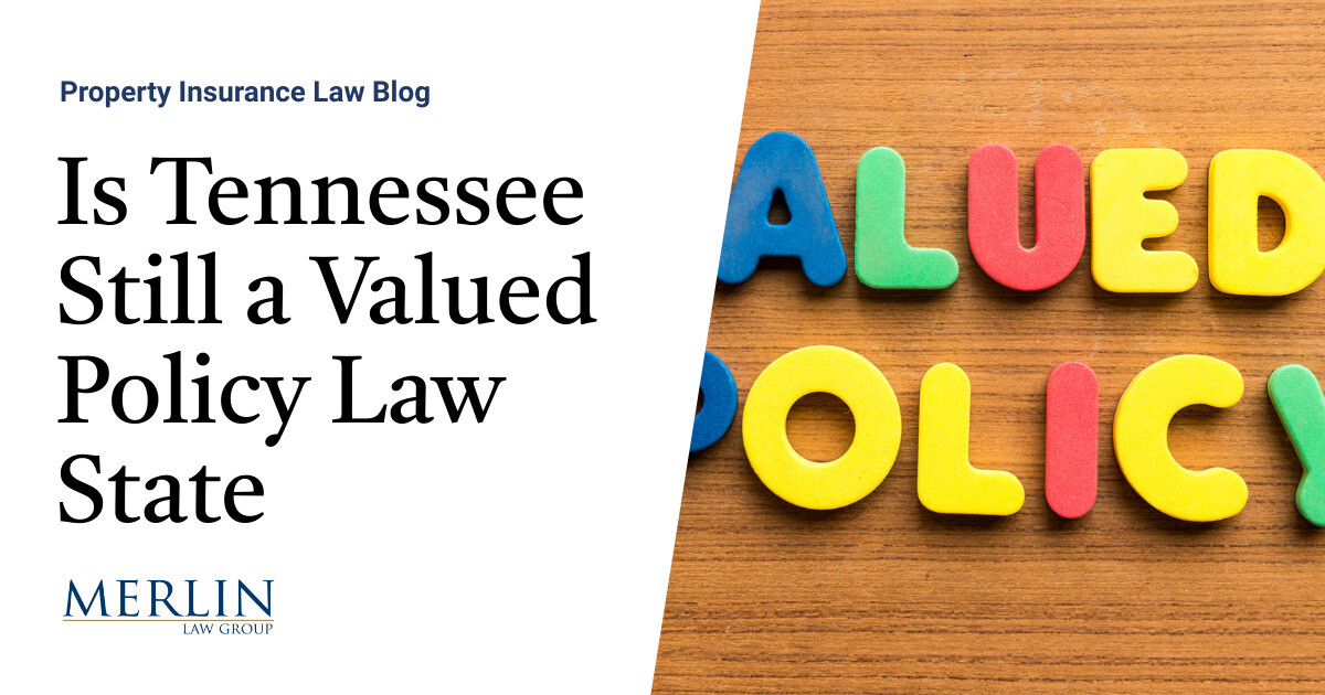Is Tennessee Still a Valued Policy Law State? A Quick Review of Valued ...