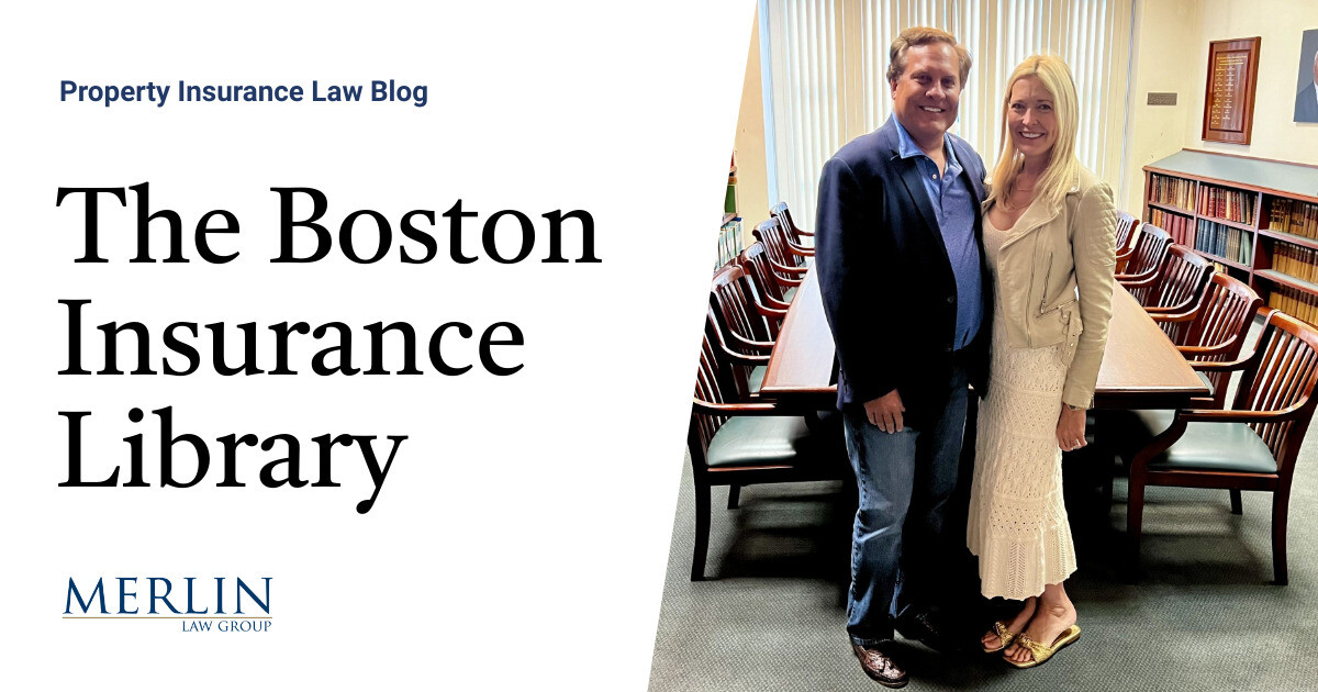 The Boston Insurance Library | Property Insurance Coverage Law Blog