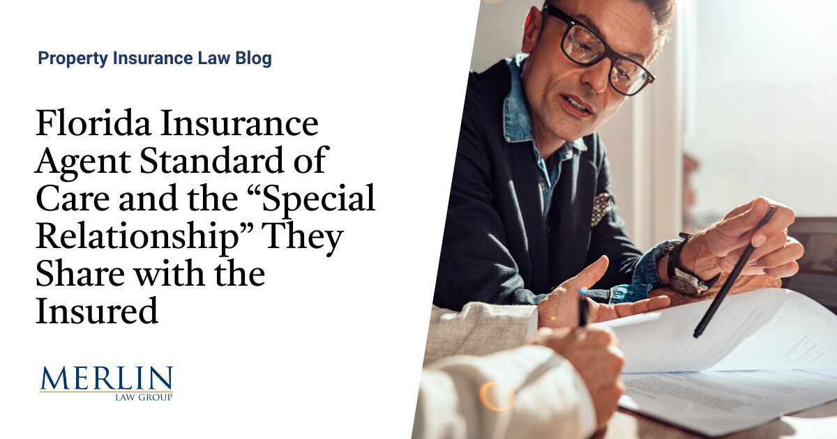 Florida Insurance Agent Standard of Care and the “Special Relationship ...