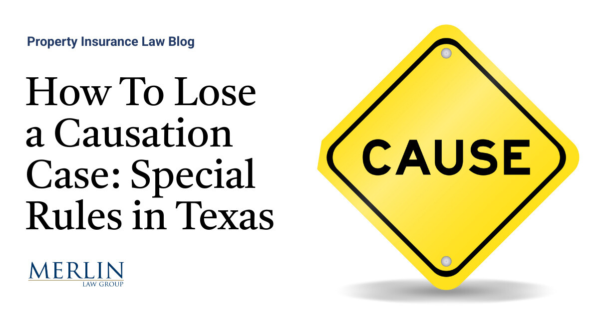 How To Lose a Causation Case: Special Rules in Texas | Property ...