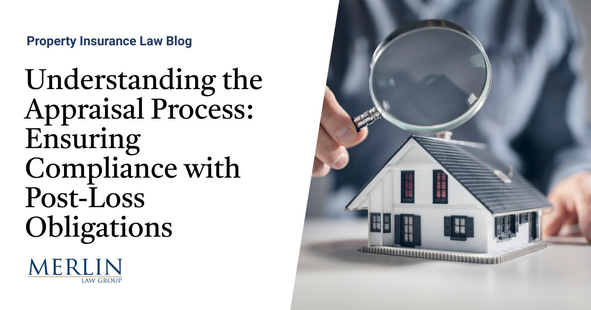 Understanding the Appraisal Process: Ensuring Compliance with Post-Loss ...