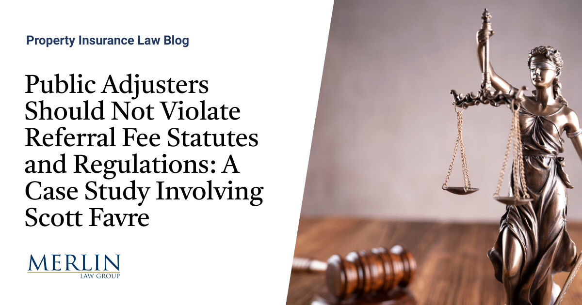 Public Adjusters Should Not Violate Referral Fee Statutes and ...