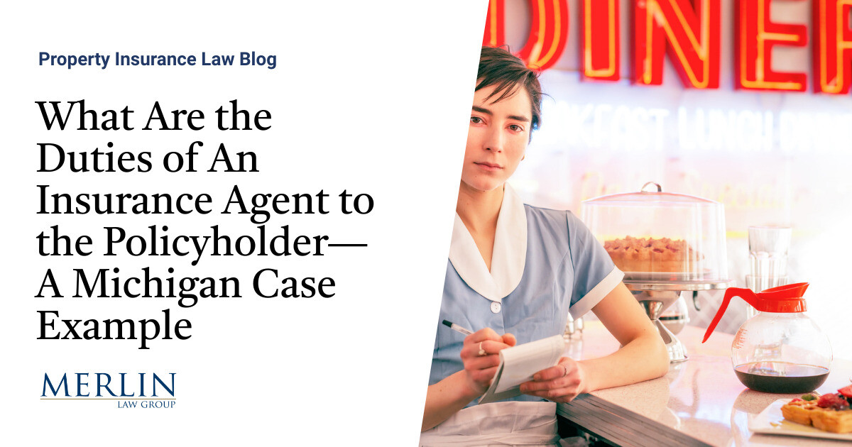What Are the Duties of An Insurance Agent to the Policyholder—A ...