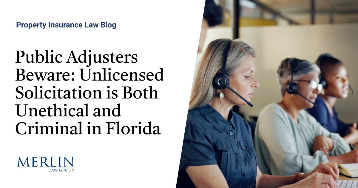 Public Adjusters Beware: Unlicensed Solicitation is Both Unethical and ...