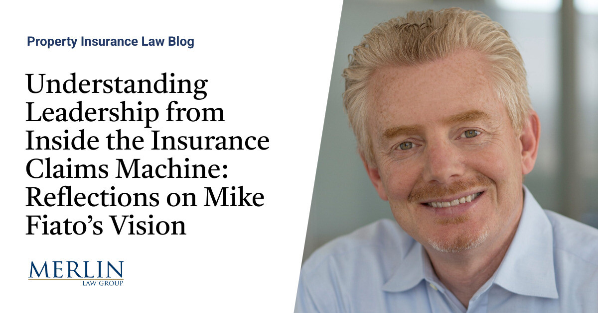 Insurance Claims Leadership | Property Insurance Coverage Law Blog
