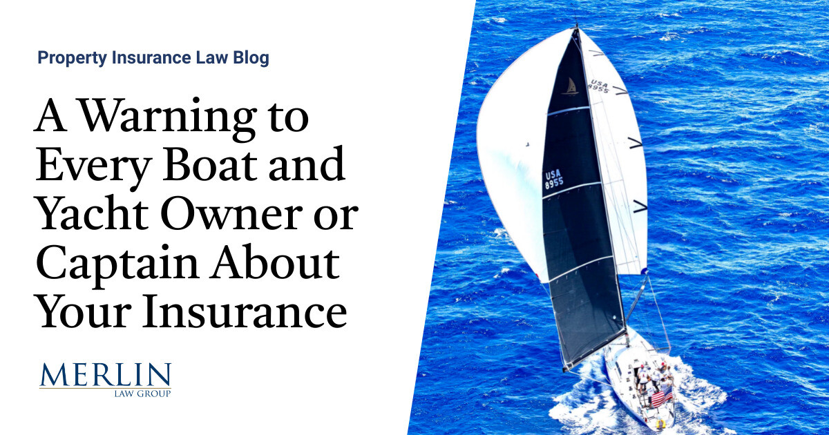 A Warning to Every Boat and Yacht Owner or Captain About Your Insurance ...