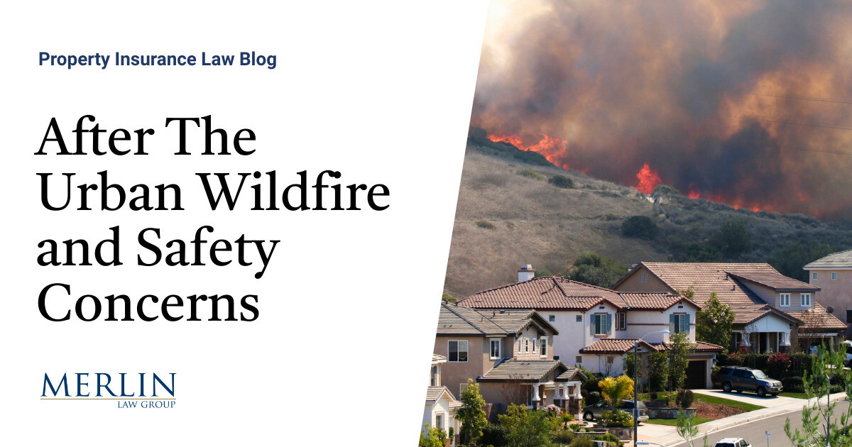 After The Urban Wildfire and Safety Concerns | Property Insurance ...