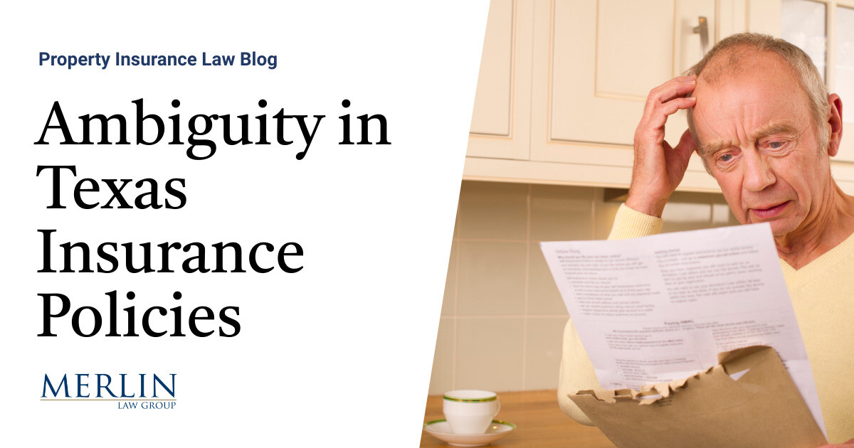 Ambiguity in Texas Insurance Policies | Property Insurance Coverage Law ...