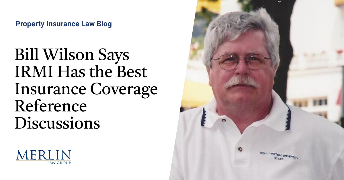 Bill Wilson Says IRMI Has the Best Insurance Coverage Reference ...