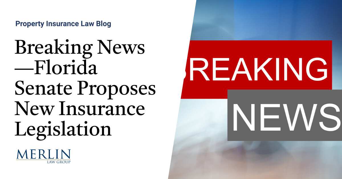 Breaking News—Florida Senate Proposes New Insurance Legislation ...