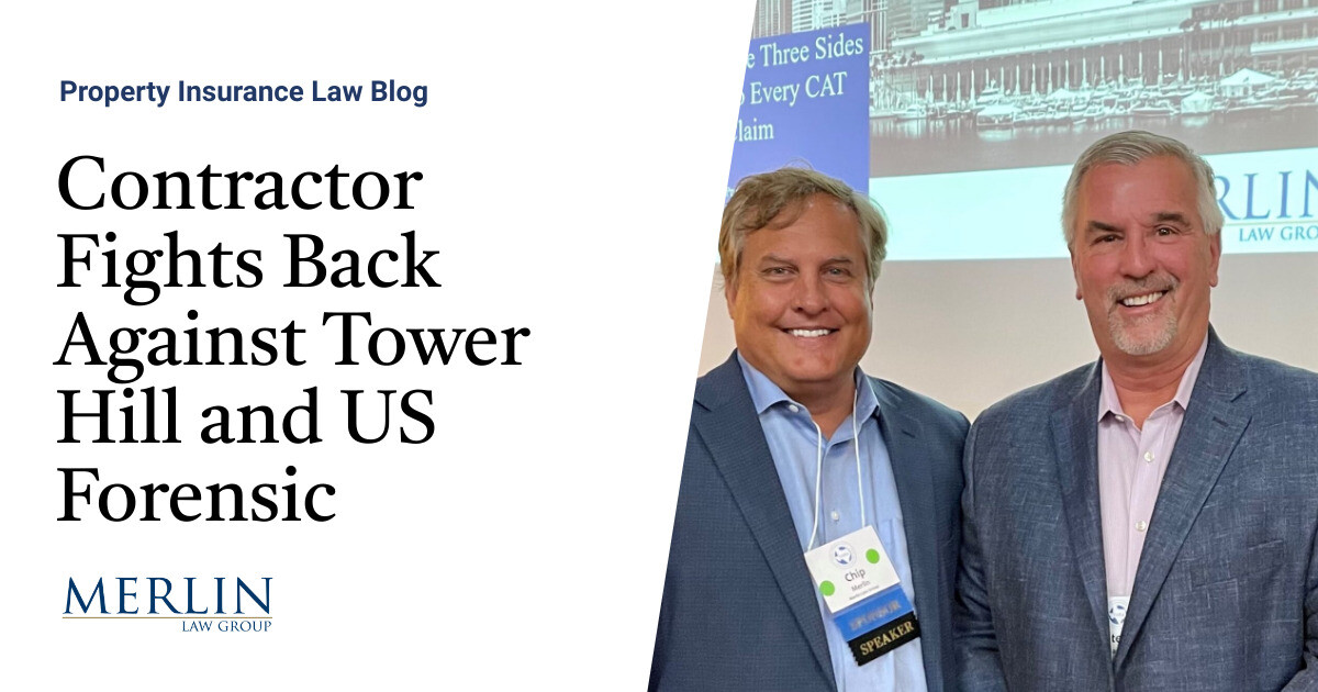 Contractor Fights Back Against Tower Hill and US Forensic | Property ...