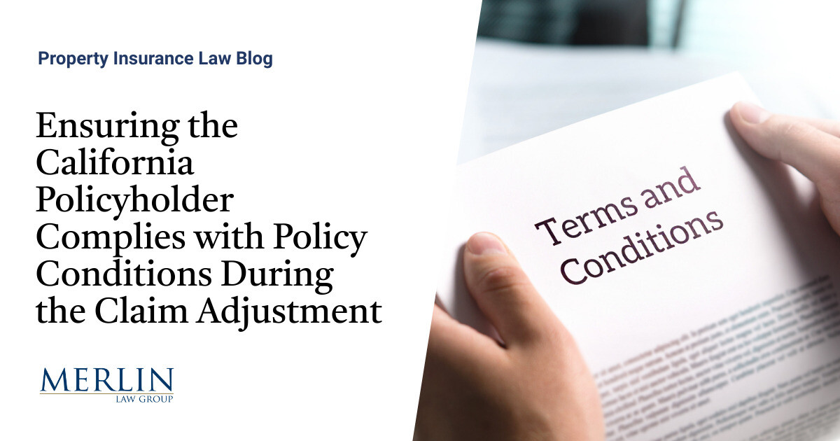 Ensuring the California Policyholder Complies with Policy Conditions ...