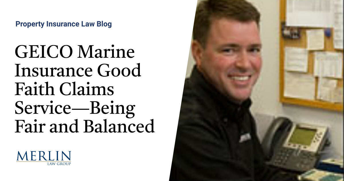 GEICO Marine Insurance Good Faith Claims Service—Being Fair and ...