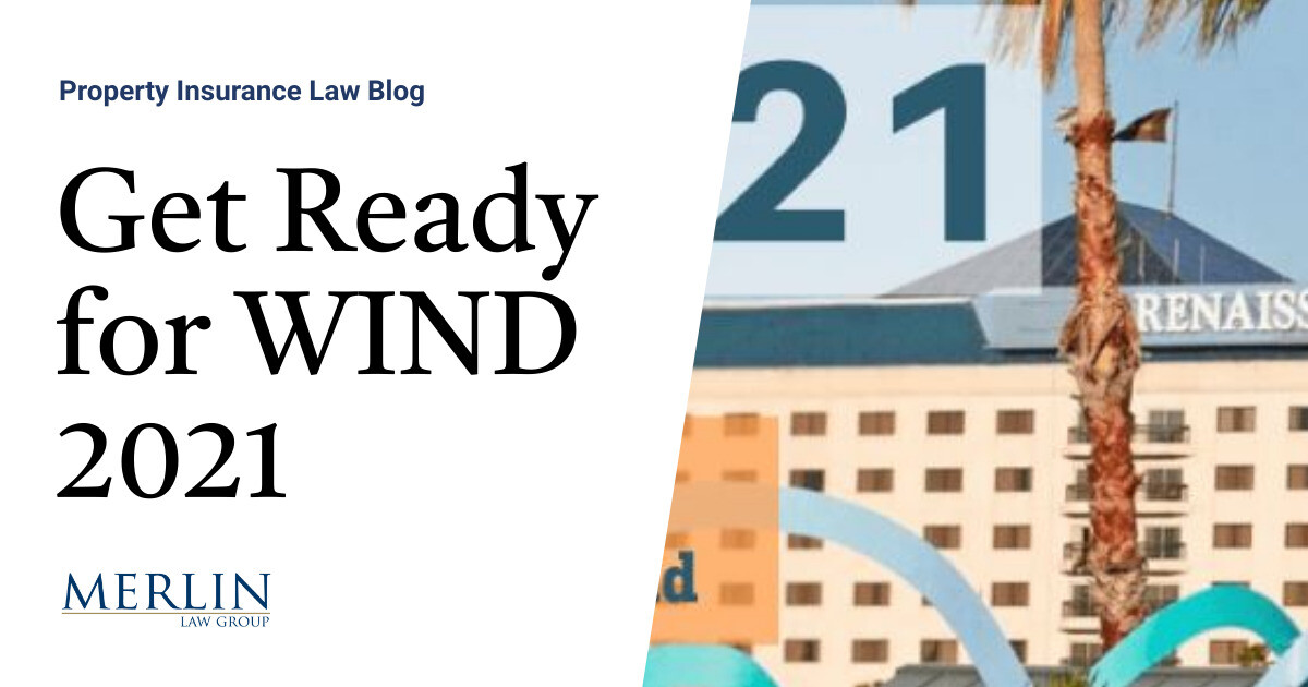 Get Ready for WIND 2021 | Property Insurance Coverage Law Blog