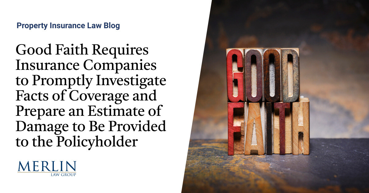 Good Faith Requires Insurance Companies to Promptly Investigate Facts ...