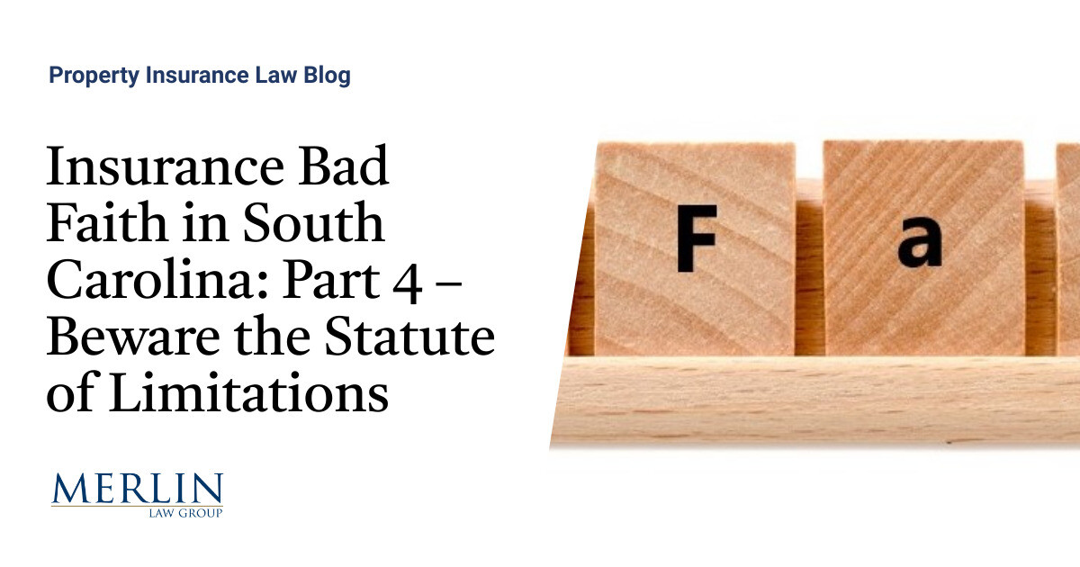 Insurance Bad Faith in South Carolina: Part 4 – Beware the Statute of ...