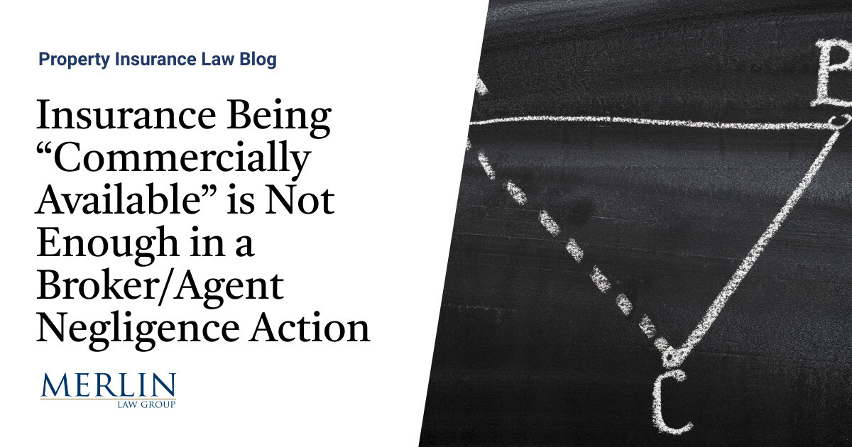 Insurance Being “Commercially Available” is Not Enough in a Broker ...