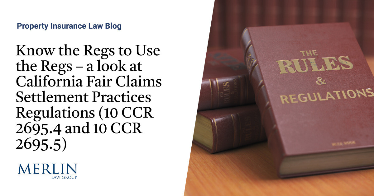 Know the Regs to Use the Regs – a look at California Fair Claims ...