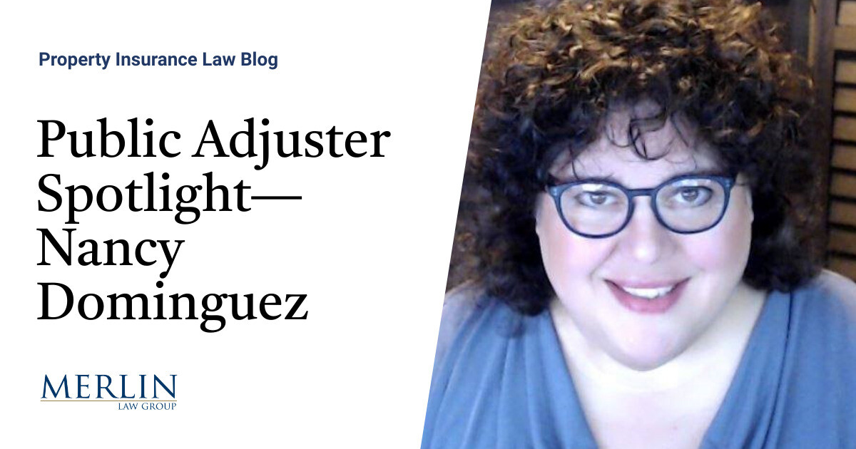 Public Adjuster Spotlight—Nancy Dominguez | Property Insurance Coverage ...