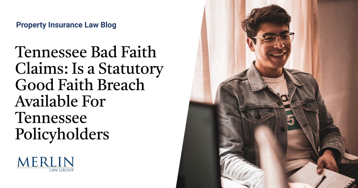 Tennessee Bad Faith Claims: Is a Statutory Good Faith Breach Available ...