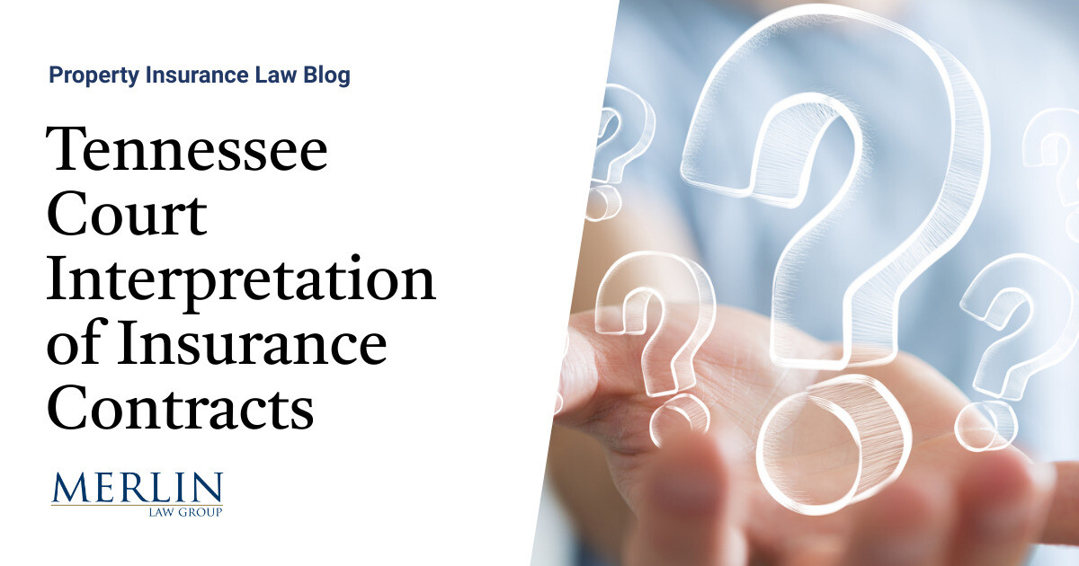 Tennessee Court Interpretation of Insurance Contracts | Property ...