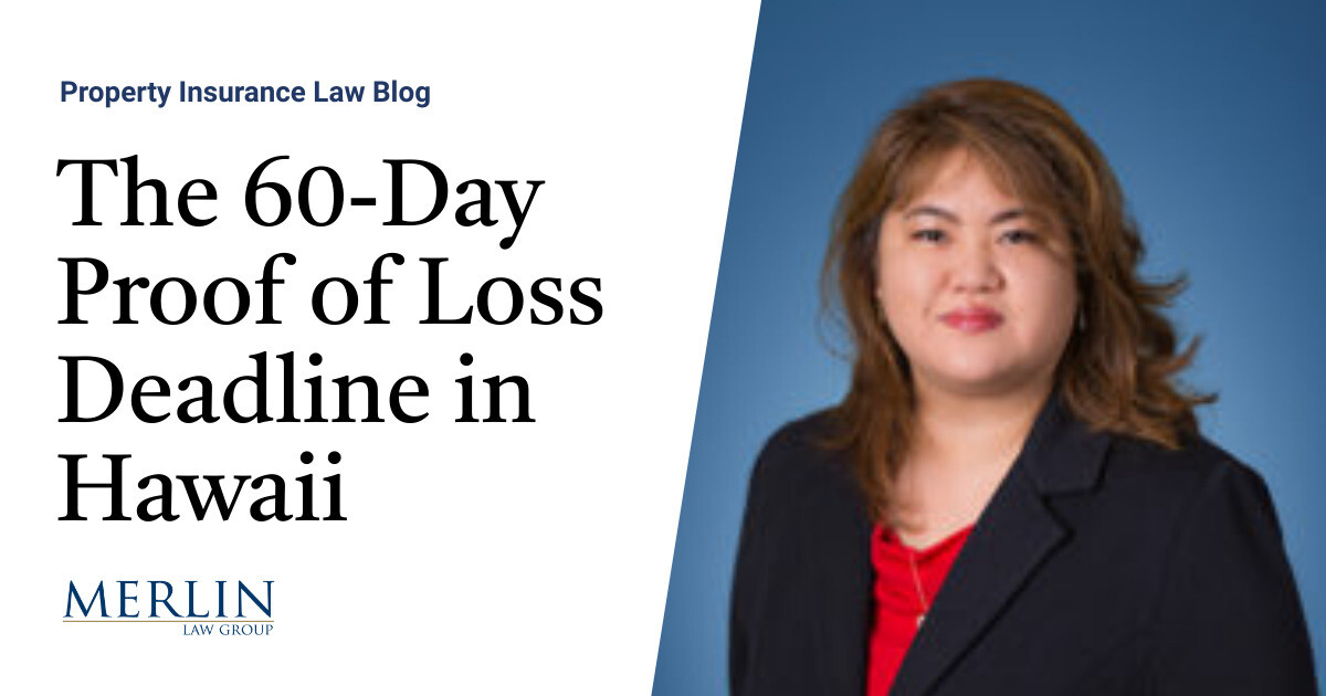 The 60-Day Proof of Loss Deadline in Hawaii | Property Insurance ...