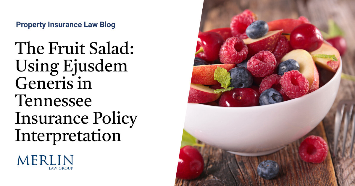 The Fruit Salad: Using Ejusdem Generis in Tennessee Insurance Policy ...
